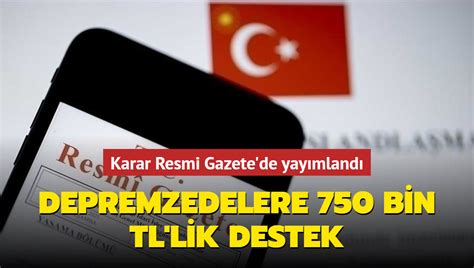 Karar Resmi Gazete De Depremzedelere 750 Bin TL Lik Destek