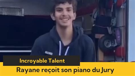 La France A Un Incroyable Talent Rayane A Re U Le Piano Offert Par
