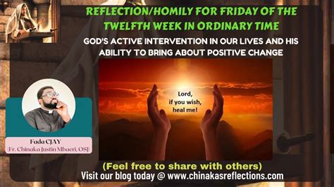 REFLECTION HOMILY FOR FRIDAY OF THE TWELFTH WEEK IN ORDINARY TIME Fr
