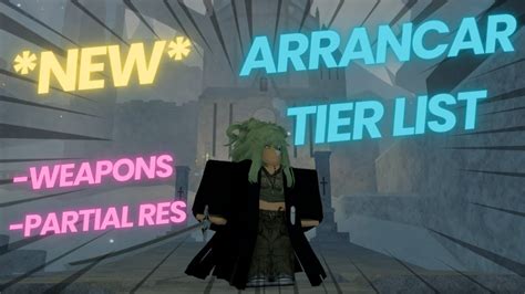 NEW Arrancar Weapon Partial Tier List Type Soul YouTube