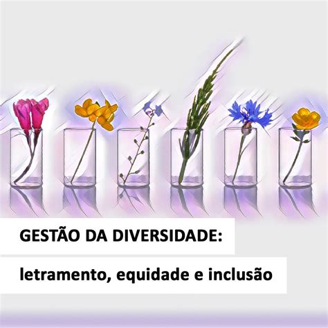 FDC Store Gestão da Diversidade Letramento Equidade e Inclusão