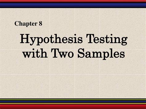 Ppt Hypothesis Testing With Two Samples Powerpoint Presentation Free