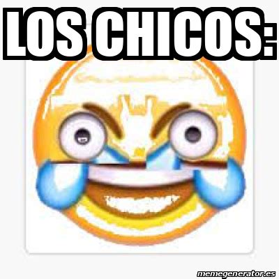 Meme Personalizado Los Chicos 32564091