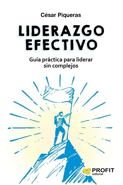 Libro Liderazgo efectivo 9788417942427 Piqueras César Marcial