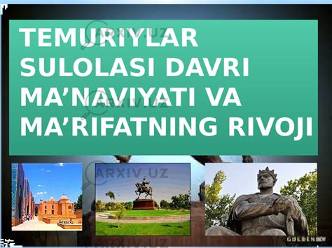 Temuriylar Sulolasi Davri Manaviyati Va Marifatining Rivoji