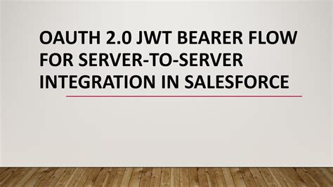 OAuth 2 0 JWT Bearer Flow For Server To Server Integration In