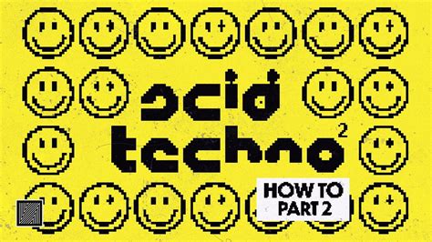 How To Make Acid Techno Part Arrangement Mixing Mastering Youtube