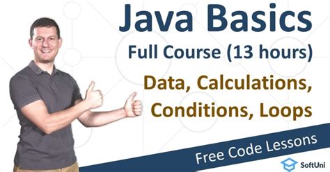 java basics full course 13 hour free video tutorial 74 exercises softuni global