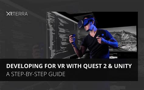Developing For VR With Quest 2 Unity For The First Time A Step By