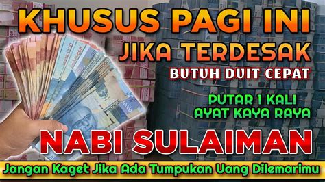 DOA CEPAT KAYA KHUSUS SELASA PAGIDOA NABI SULAIMAN UNTUK KEKAYAAN