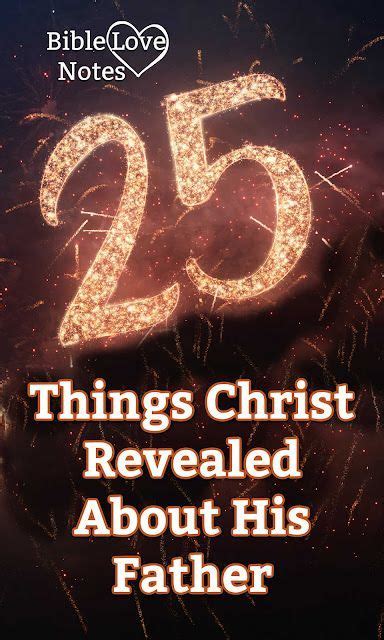 Scripture Tells Us 25 Wonderful Truths That Jesus Revealed About God