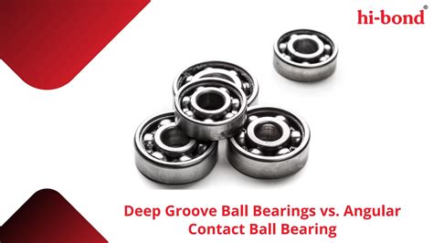 Deep Groove Ball Bearing Vs Angular Contact Ball Bearing By Benjamin