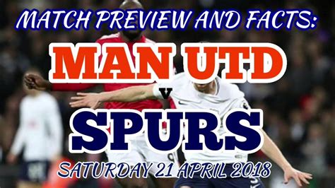 MATCH PREVIEW AND FACTS Manchester United V Tottenham Hotspur FA Cup
