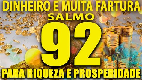 PODEROSA ORAÇÃO DO SALMO 92 SETE VEZES TRAZ DINHEIRO RIQUEZA