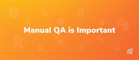 Why Manual QA Is Important In Software Testing SJ Innovation