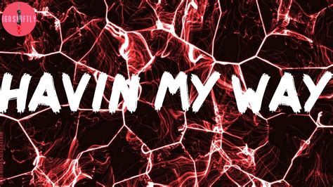 Lil Skies Havin My Way Lyric Video Youtube