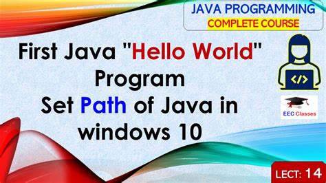 l14 first java hello world program set path of java in windows 10 java programming