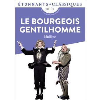 Le Bourgeois gentilhomme Poche Molière Achat Livre ou ebook fnac