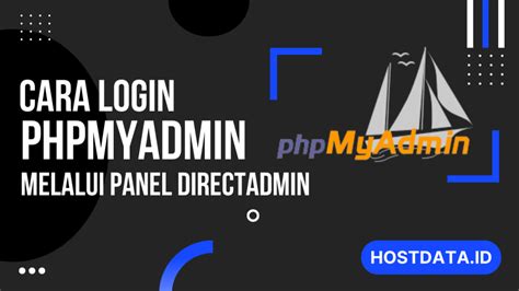 Cara Login PhpMyAdmin Melalui Panel DirectAdmin HostData Id