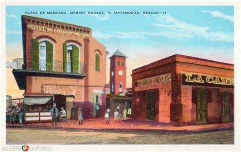 Plaza De Mercado Matamoros Tamaulipas