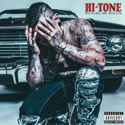 Hi Tone Picture Me Rollin Lyrics And Tracklist Genius