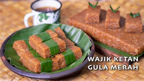 WAJIK KETAN GULA MERAH Legit Empuk Tidak Ngletis Dan Tahan Lama
