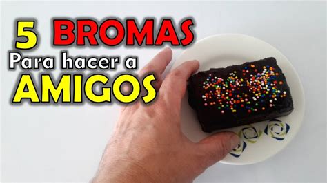 Bromas F Ciles Para Hacer A Tus Amigos Bromas D A De Los Inocentes