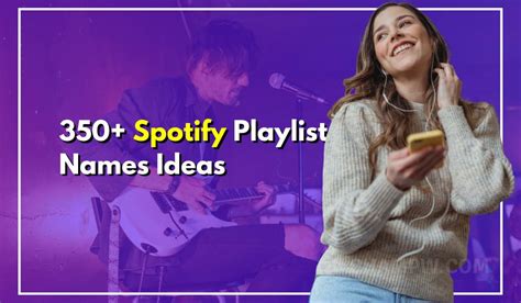 350 Spotify Playlist Names That Covers All The Emotions