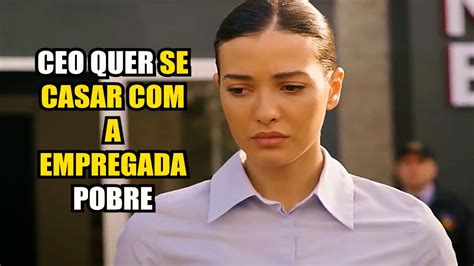 CEO QUER SE CASAR UMA EMPREGADA POBRE Resumo da série Castigo e