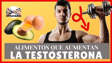 AUMENTA LA TESTOSTERONA CON ESTOS ALIMENTOS el MÁS EFICIENTE ES ESTE