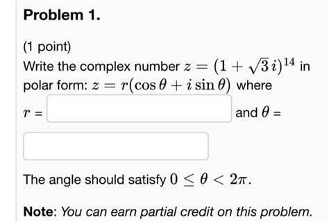 solved 1 point write the complex number z 1 3i 14 in