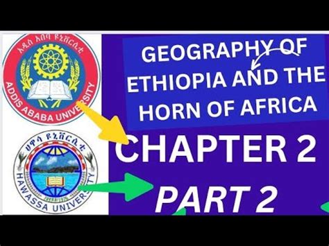 Geography Of Ethiopia And The Horn Freshman Chapter 2 Part 2 Topography