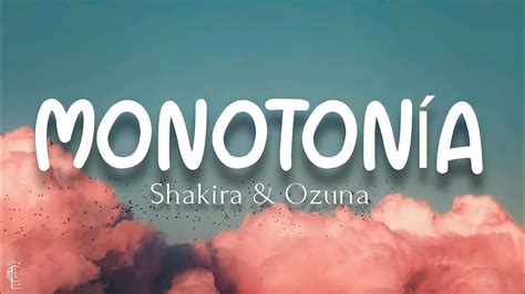 Shakira Ozuna Monoton A Letra Lyrics Youtube