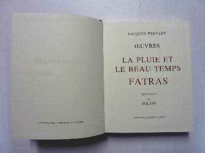 Jacques Prévert illustré par Folon Fatras La pluie et le beau temps