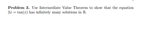 solved problem 3 use intermediate value theorem to show