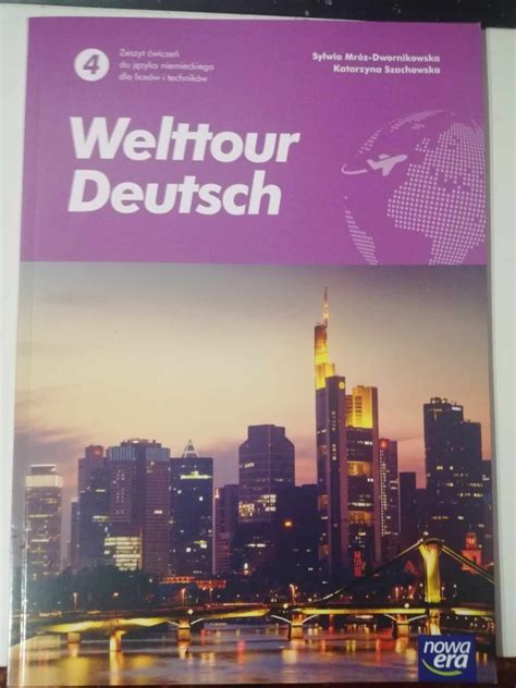 Welttour Deutsch 4 Zeszyt ćwiczeń do niemieckiego Lipniki Stare