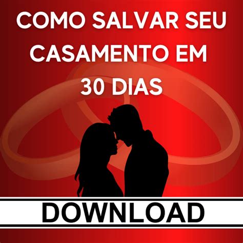 Como Salvar seu Casamento em 30 Dias Biblioteca Cristã