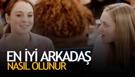 Nasıl İyi Arkadaş Edinilir Dost Edinme Taktikleri Bedavainternet