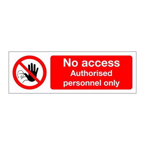 No Access Authorised Personnel Only Sign British Safety Signs