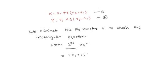 solved eliminate the parameter and obtain the standard form of the rectangular equation line
