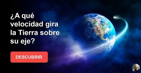 Ayuda Sobre Cuánto Gira La Tierra En 24 Horas AstronomíaFugaz