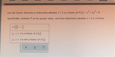 [solved] use the factor theorem to determine whether x 2 is a factor of p course hero