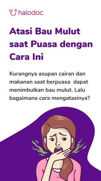 Ini 3 Cara Mudah Mengatasi Bau Mulut Saat Berpuasa
