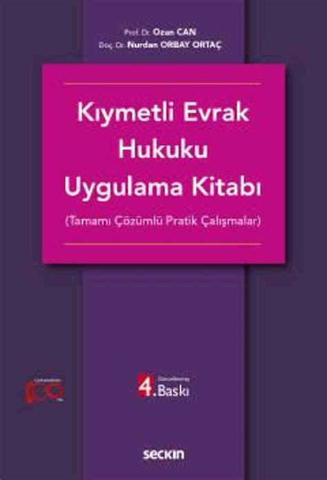 Kıymetli Evrak Hukuku Uygulama Kitabı Tamamı Çözümlü Pratik Çalışmalar