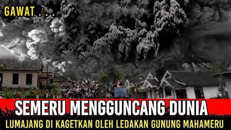 BENCANA HARI INI MAHAMERU KEMBALI MURKA MALAM INI YouTube