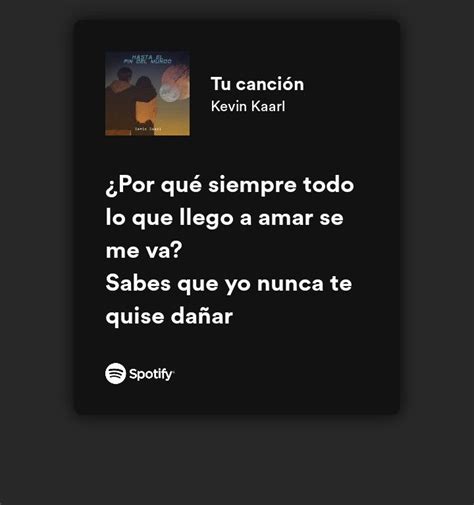 Tu canción Kevin Kaarl Canciones Frases de canciones bonitas