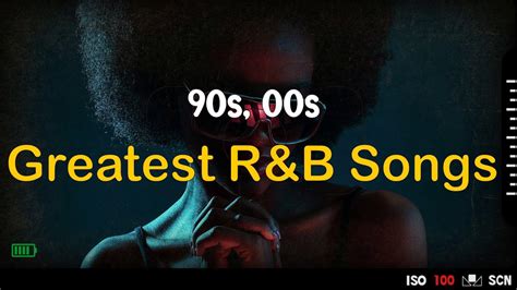 Greatest R B Songs Of The S S Best Of Late S Early S