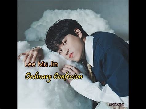 Lee Mu Jin Ordinary Confession Lyrics Youtube