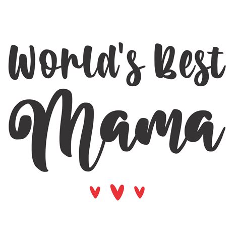 World S Best Mama Vector Art At Vecteezy