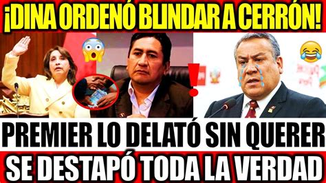 DINA ORDENÓ BLINDAR A CERRÓN Y PREMIER ADRIANZEN LO DELATÓ SIN QUERER